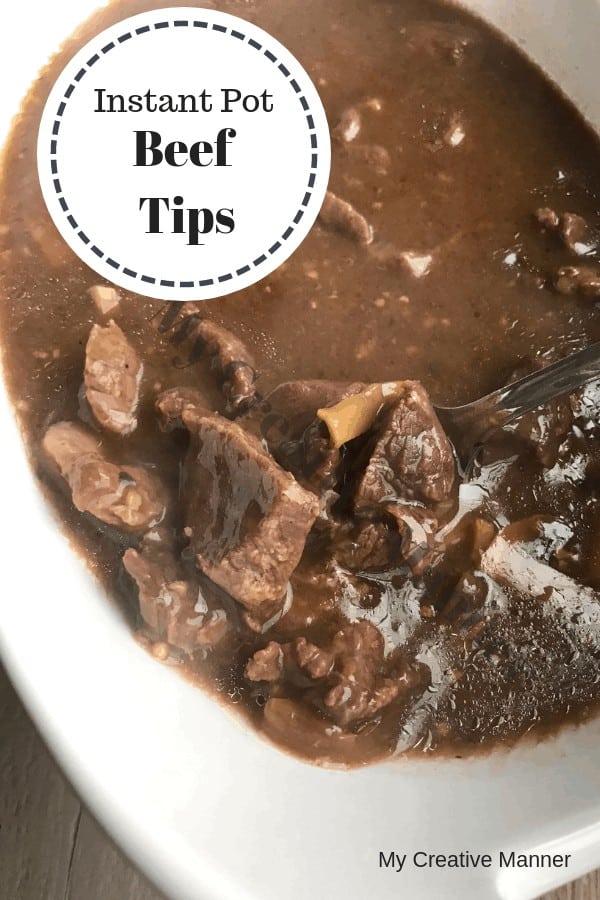 Instant Pot Beef Tips - My Creative Manner