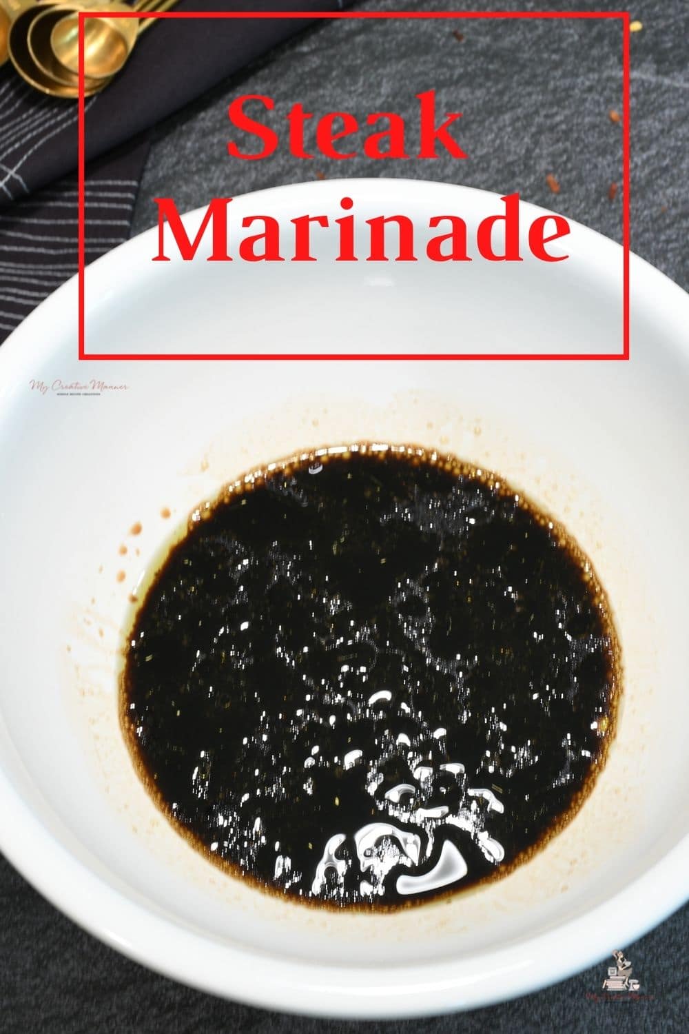 3 Ingredient Steak Marinade - My Creative Manner
